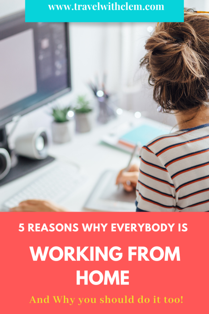 5 Amazing Reasons to Work From Home and Why You Should Start - Travel ...